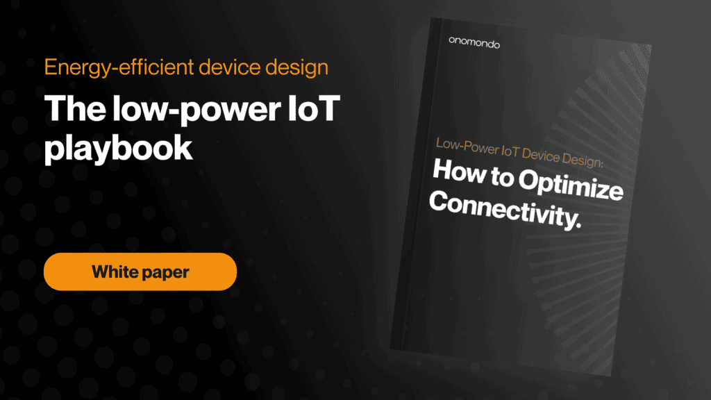 The energy-efficient IoT device playbook | Onomondo The energy-efficient IoT device playbook | Onomondo
