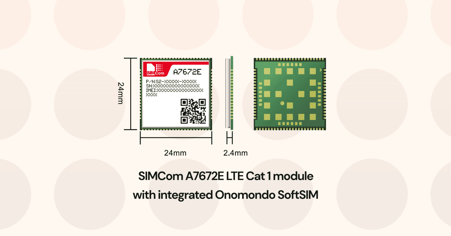 A7672E LTE Cat 1 module with SoftSIM | Onomondo