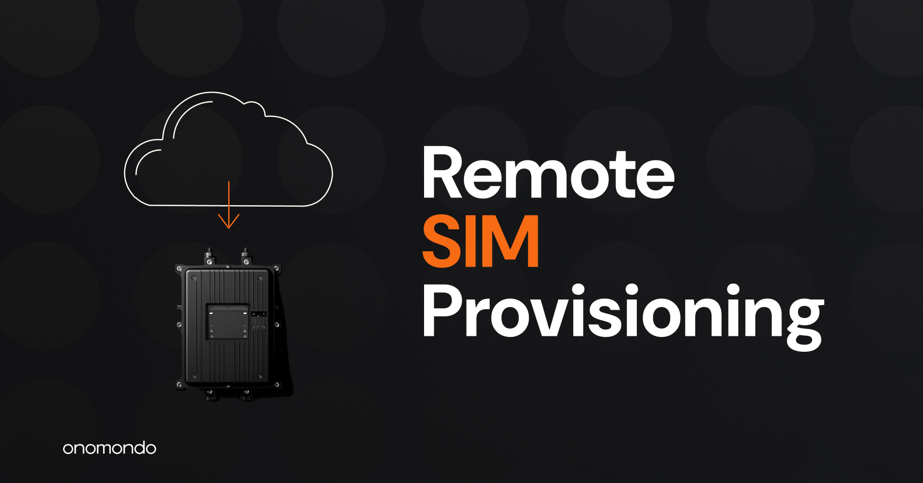 LTE-M (Cat-M1) Connectivity for IoT: A Complete Guide | Onomondo